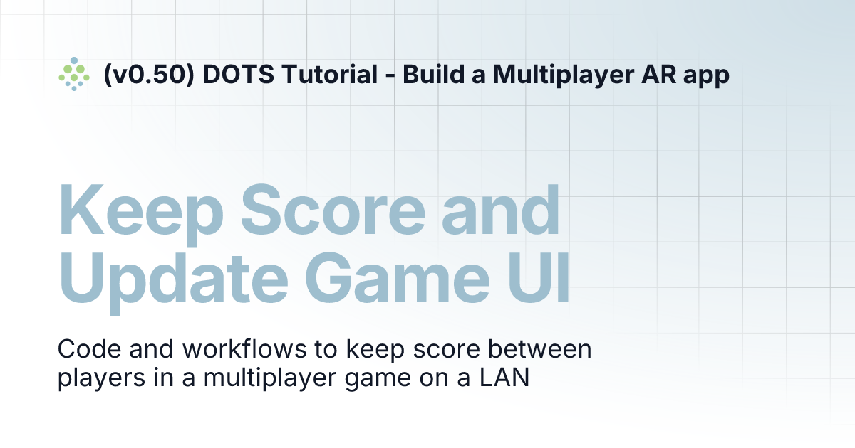 Keep Score and Update Game UI | (v0.50) DOTS Tutorial - Build a ...